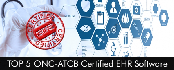 TOP 5 ONC-ATCB Certified EHR Software 2019 | EMRFinder Blog