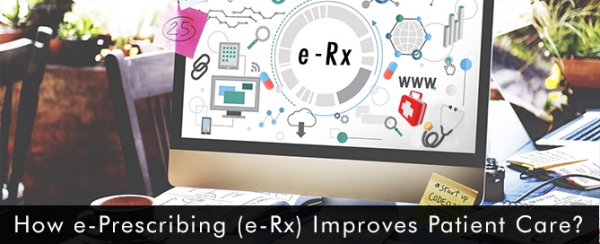 How e-Prescribing (e-Rx) Improves Patient Care? | EMRFinder Blog