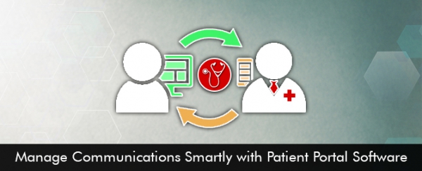 Manage Communications Smartly with a Patient Portal Software ...