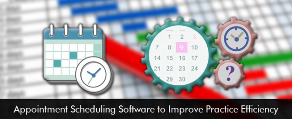 Appointment Scheduling Software to Improve Practice Efficiency ...