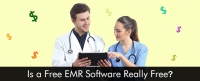 Is a Free EMR Software Really Free? | EMRFinder Blog