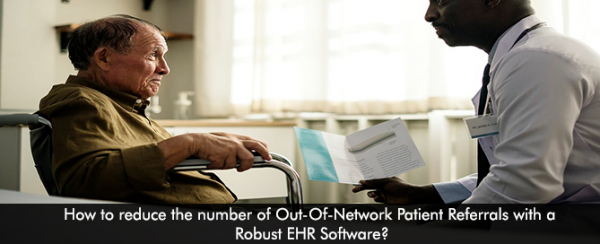 How to reduce the number of Out-Of-Network Patient Referrals with a ...