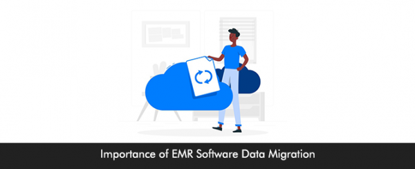 Importance of EMR Software Data Migration | EMRFinder Blog