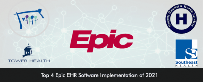 Top 4 Epic EHR Software Implementation of 2021 | EMRFinder Blog