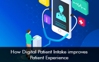 How Digital intake improves patient Experience | EMRFinder Blog