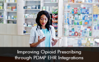 Improving Opioid Prescribing through PDMP EHR Integration | EMRFinder Blog