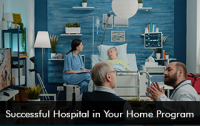 Successful Hospital in Your Home Program | EMRFinder Blog
